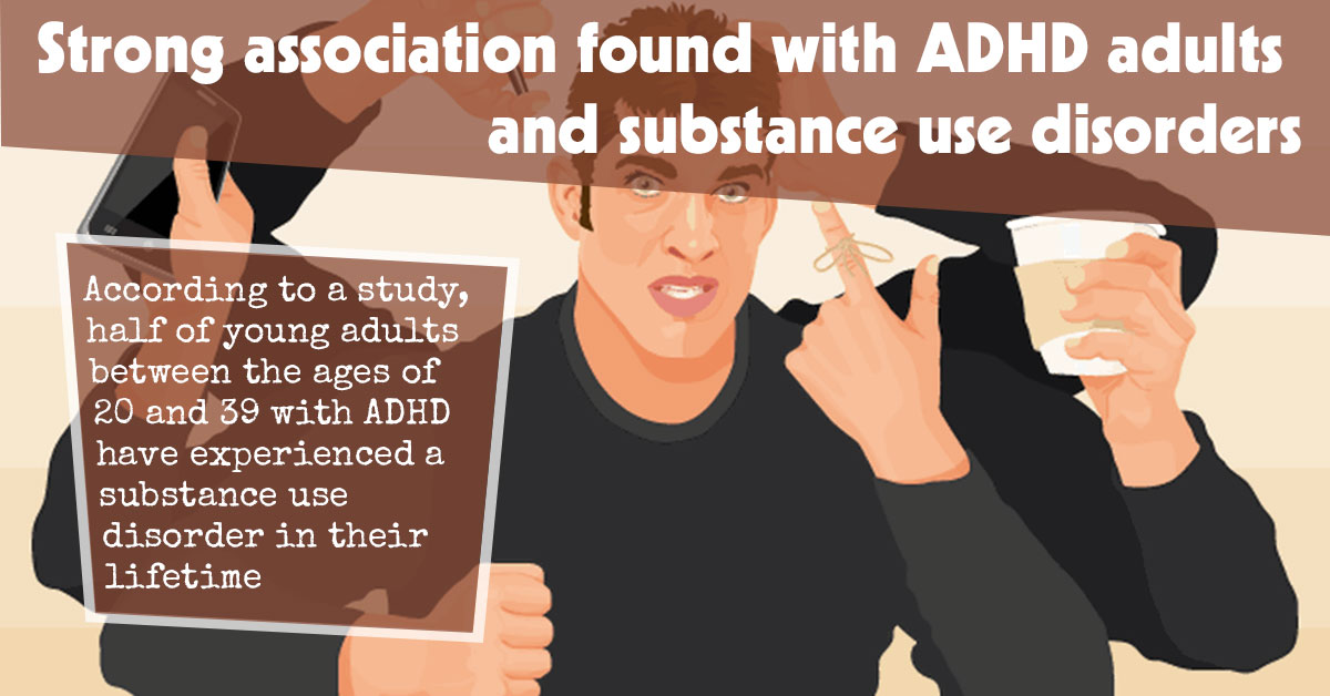 Strong Association Found With ADHD Adults and Substance Use Disorders